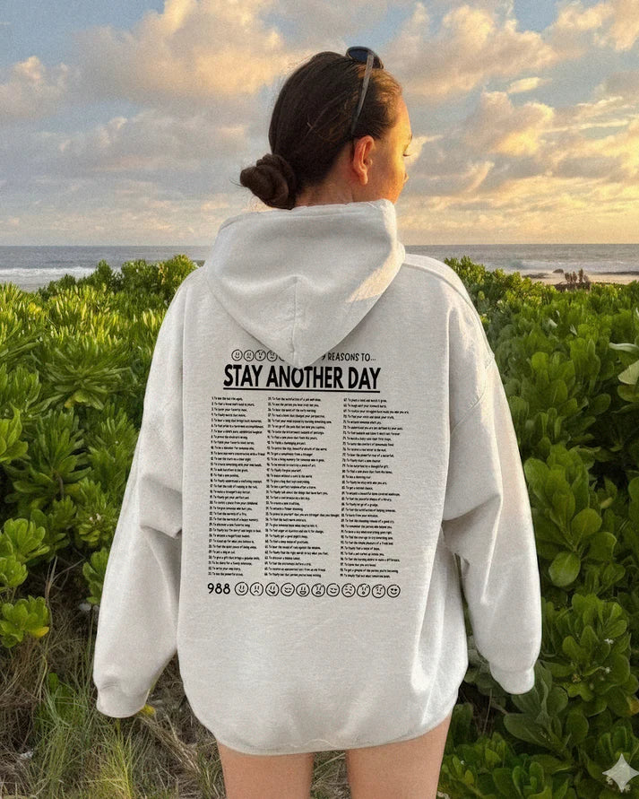 Stay Another Day (99 Reasons) Hoodie – STILL HERE
